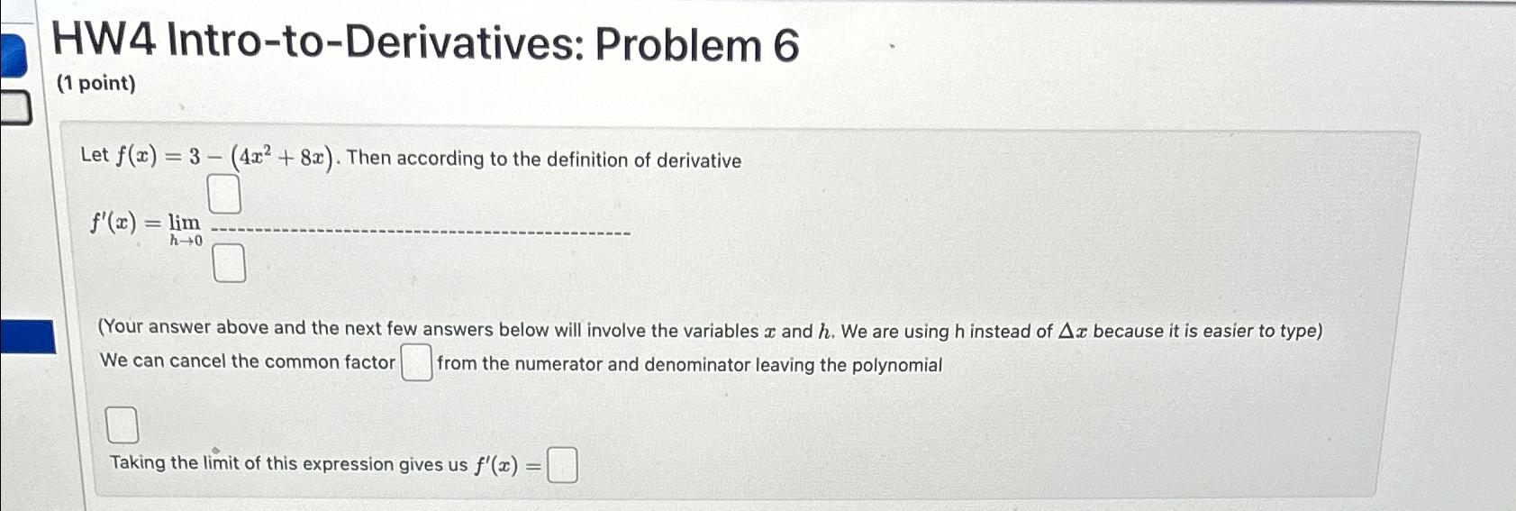 Solved HW4 ﻿Intro-to-Derivatives: Problem 6(1 ﻿point)Let | Chegg.com