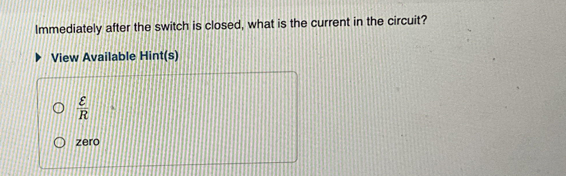 Solved Immediately after the switch is closed, what is the | Chegg.com