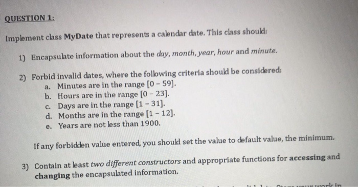 Solved Question 1 Implement Class Mydate That Represents A 