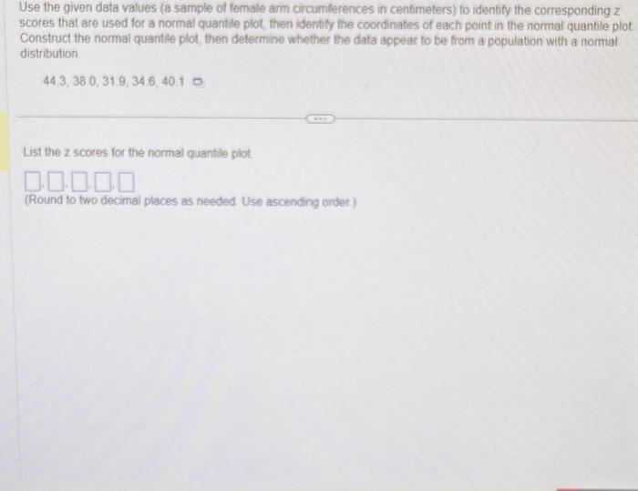 Solved Use the given data values (a sample of female arm | Chegg.com