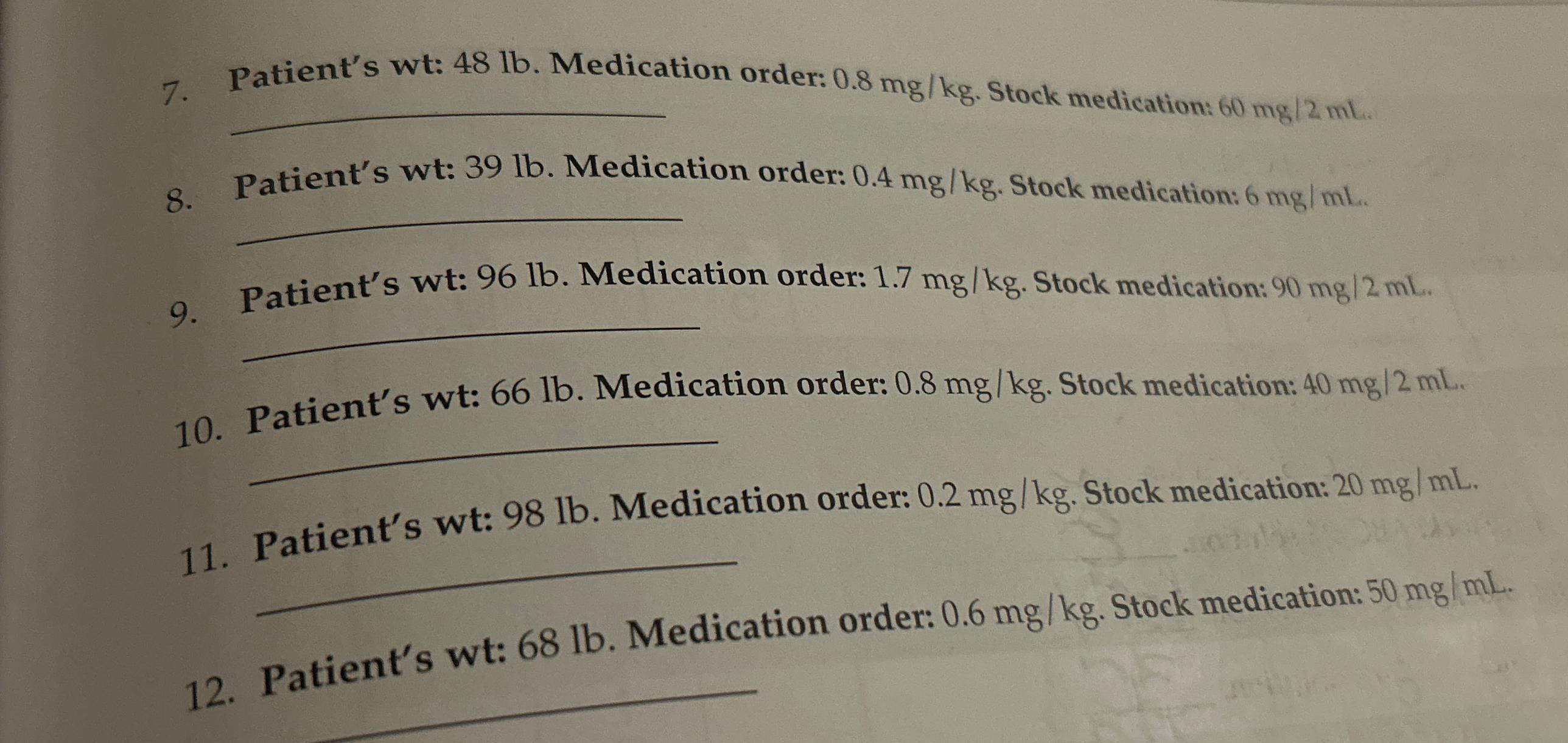 Solved Patient's wt: 48lb. ﻿Medication order: 0.8mgkg. | Chegg.com