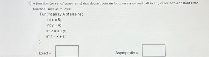 Solved 1) A function (or set of statements) that doesn't | Chegg.com