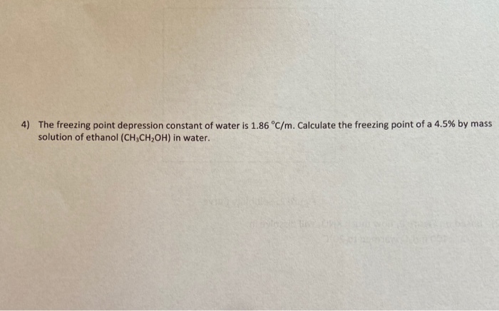 Solved 4) The freezing point depression constant of water is | Chegg.com
