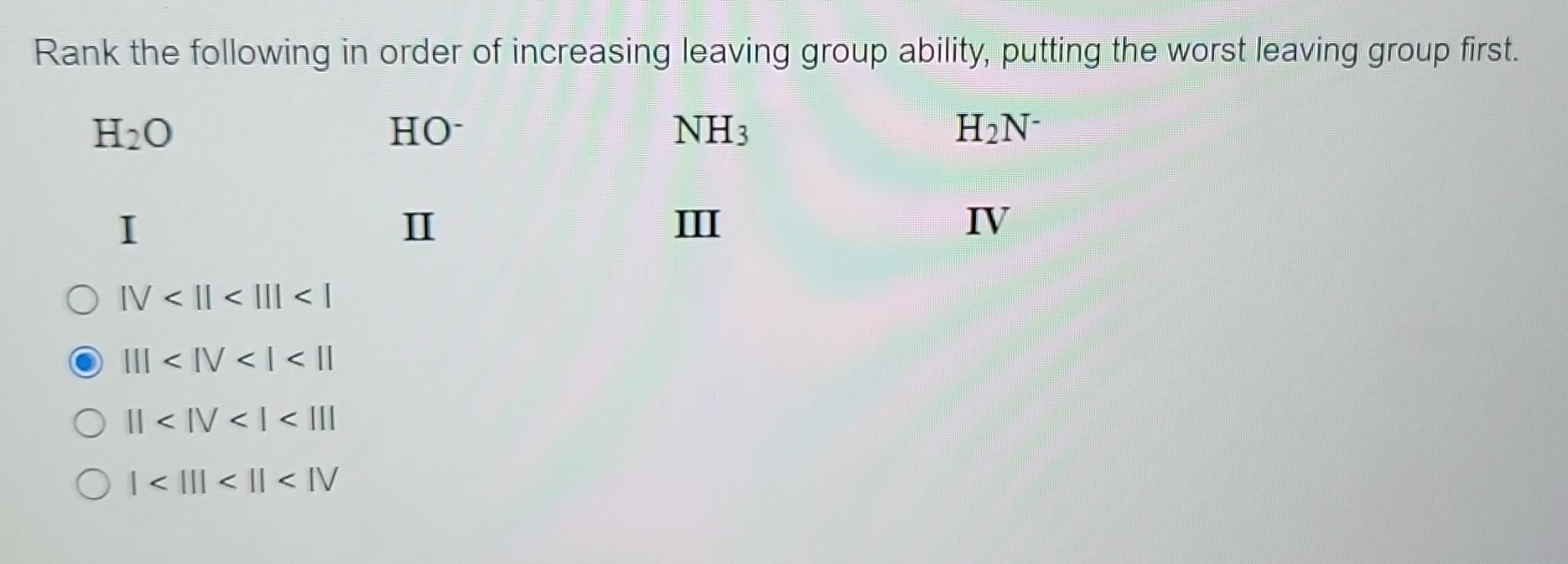 Solved Rank the following in order of decreasing leaving | Chegg.com