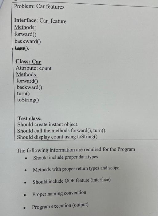 Solved Problem: Car features Interface: Car_feature Methods: | Chegg.com