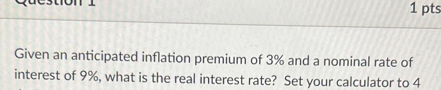 Solved Given an anticipated inflation premium of 3% ﻿and a | Chegg.com
