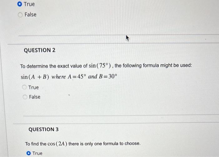 Solved True False QUESTION 2 To determine the exact value of | Chegg.com