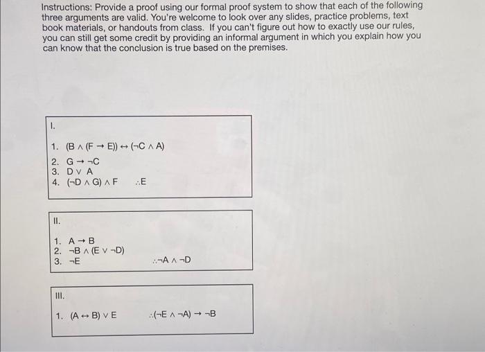 Solved Instructions: Provide a proof using our formal proof | Chegg.com