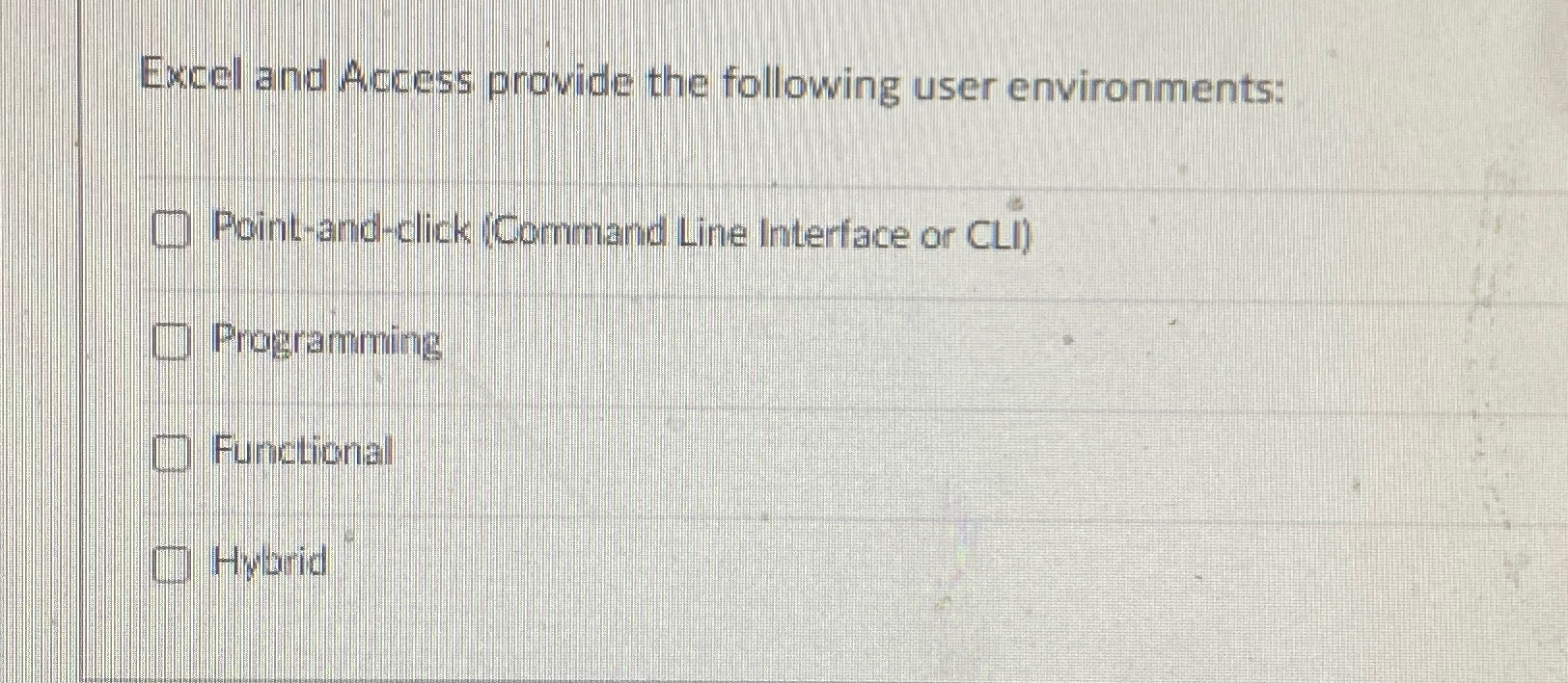 Solved Excel and Access provide the following user | Chegg.com