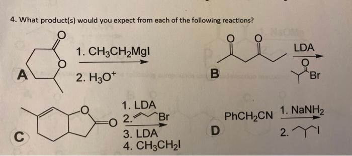 Solved 4. What product(s) would you expect from each of the | Chegg.com