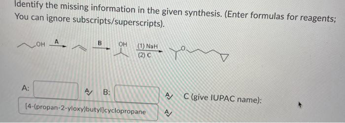 Solved Identify the missing information in the given | Chegg.com