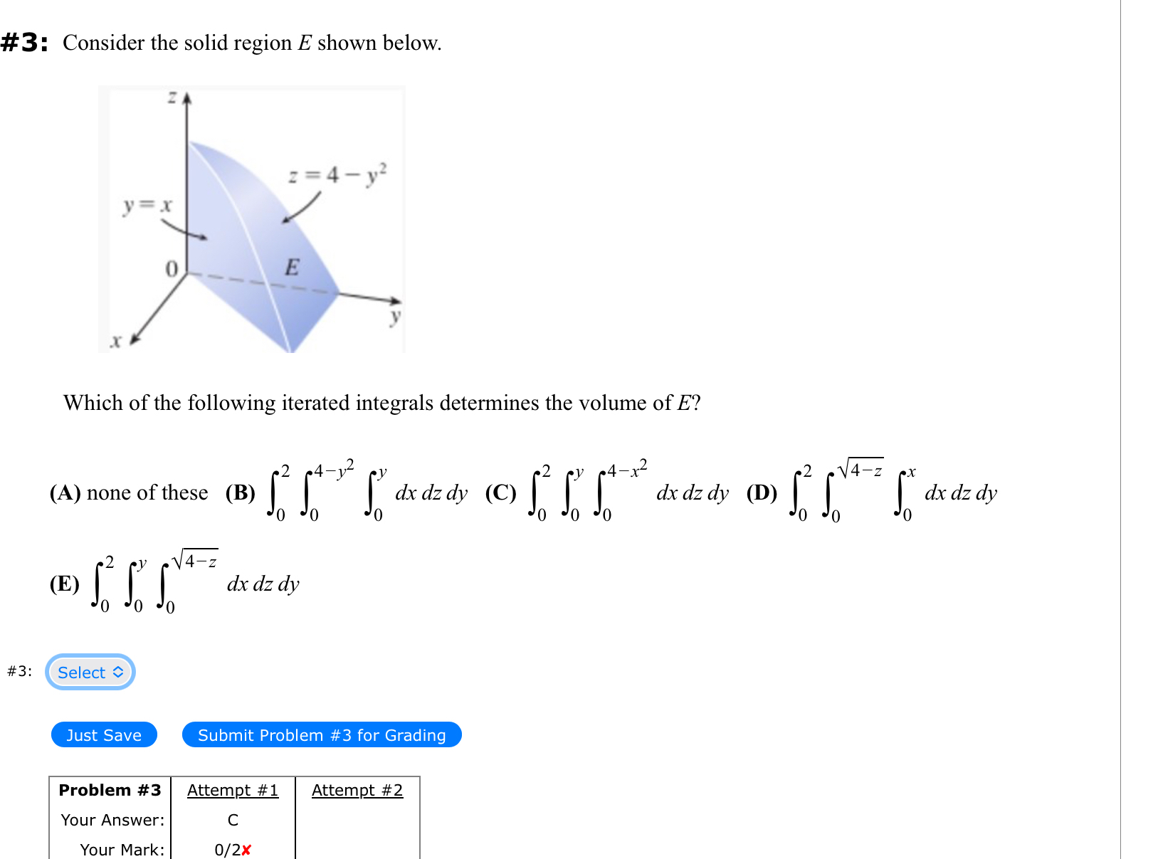 Solved #3: Consider the solid region E ﻿shown below.Which of | Chegg.com