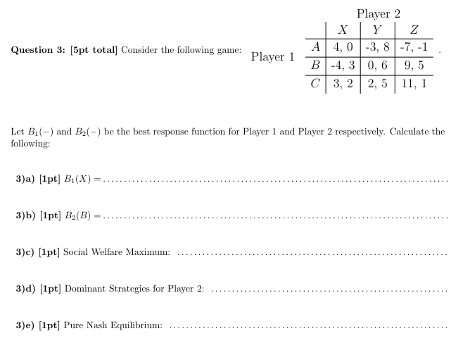 Solved Player 2Question 3: [5pt ﻿total] ﻿Consider the | Chegg.com