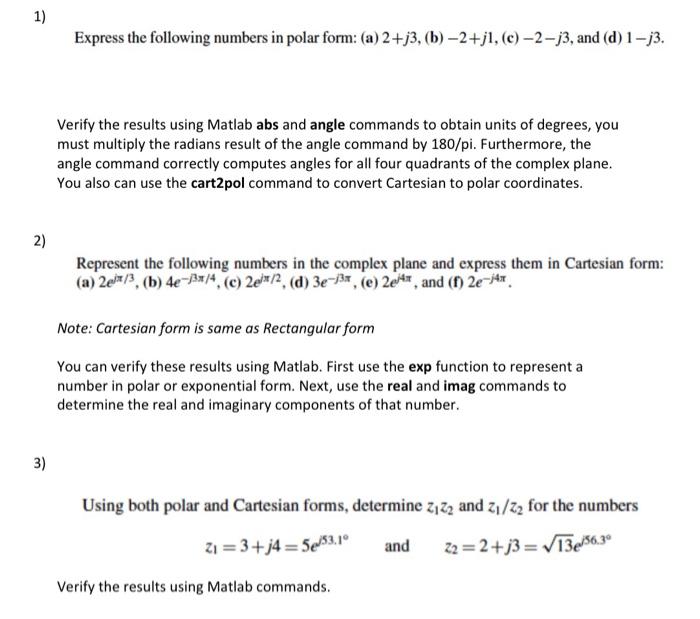 Solved 1) Express the following numbers in polar form: (a) | Chegg.com