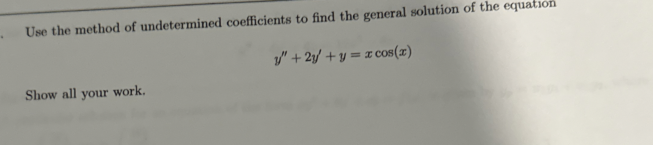 Solved Use the method of undetermined coefficients to find | Chegg.com
