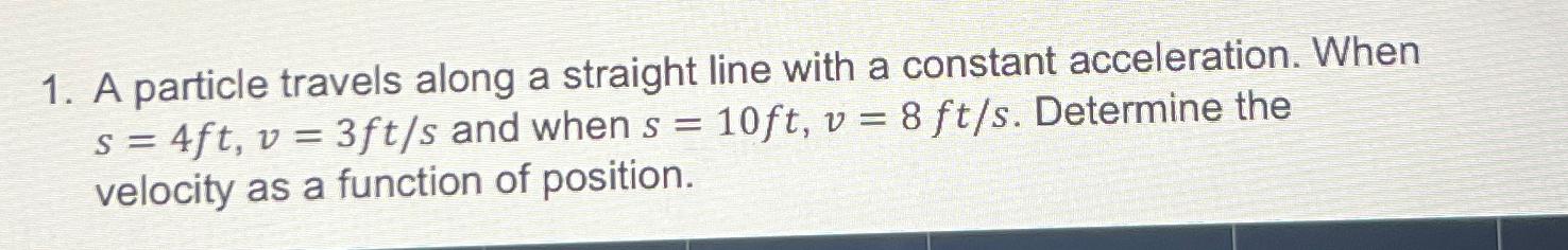 Solved A particle travels along a straight line with a | Chegg.com