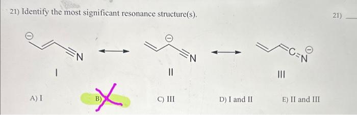 Solved 21) Identify the most significant resonance | Chegg.com