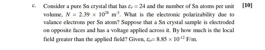 Solved c. [10] Consider a pure Sn crystal that has εr = 24 | Chegg.com