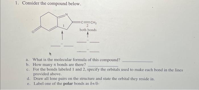 Solved 1. Consider the compound below. a. What is the | Chegg.com