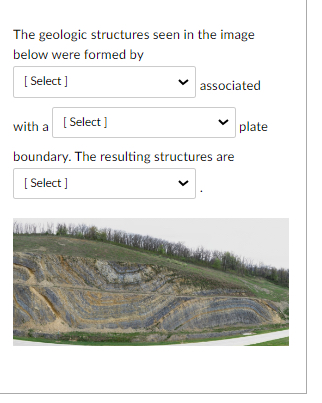 Solved The geologic structures seen in the image below were | Chegg.com