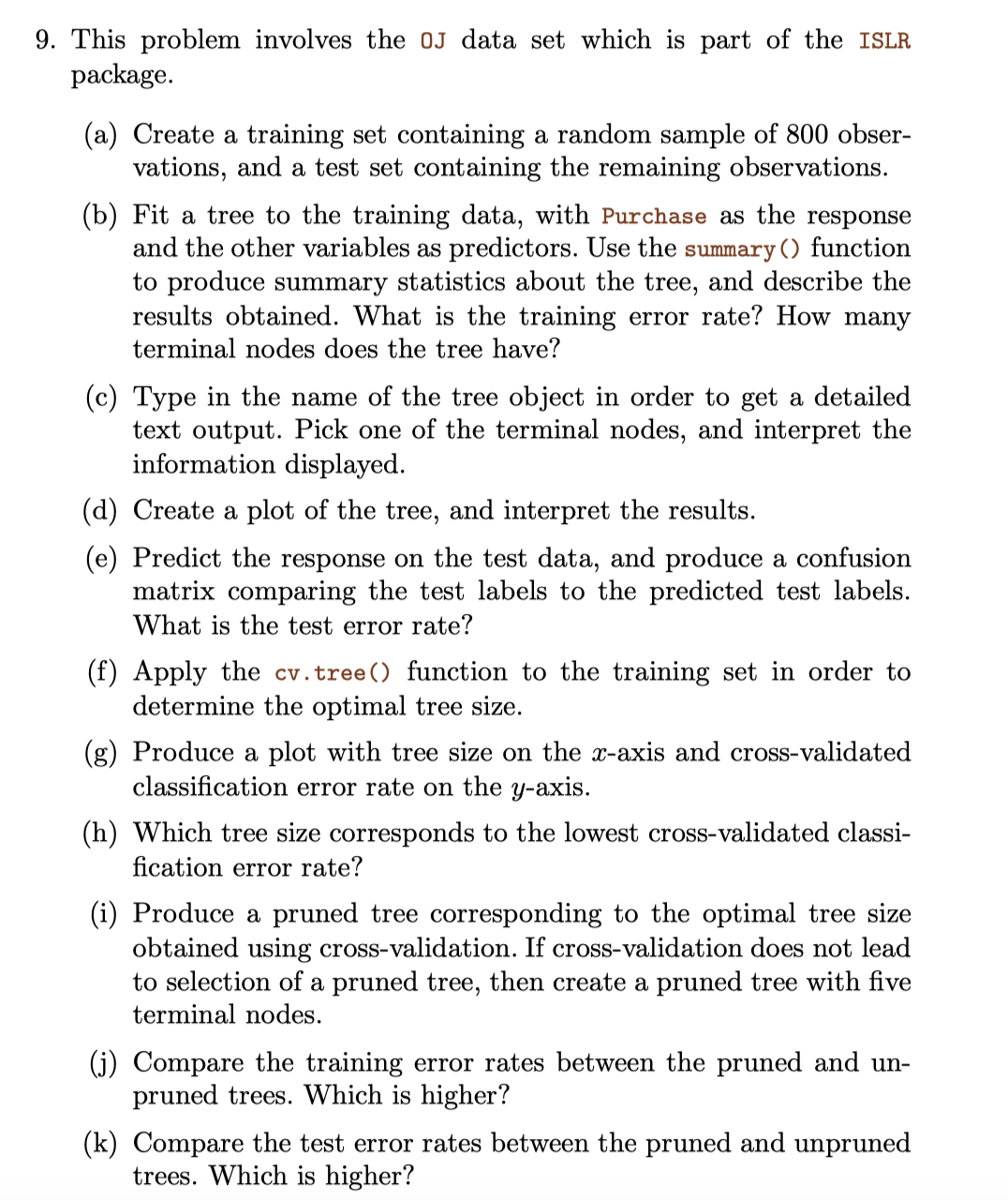 Solved Answer this Question using R: This problem involves | Chegg.com