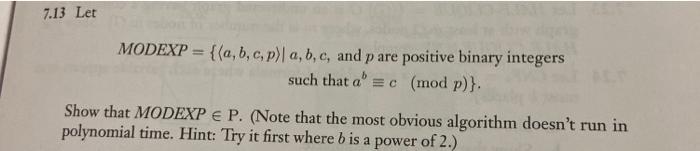 Solved 7.13 Let MODEXP = {{a,b,c,p) a, b, c, and p are | Chegg.com