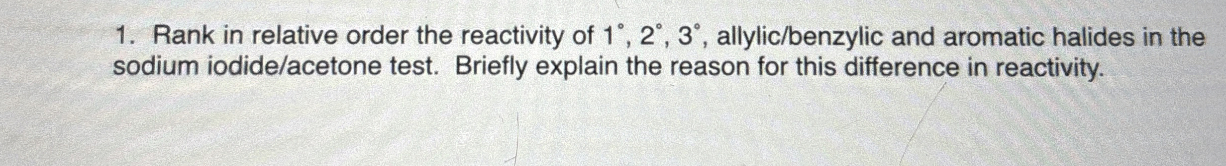 Solved Rank in relative order the reactivity of 1°,2°,3°, | Chegg.com