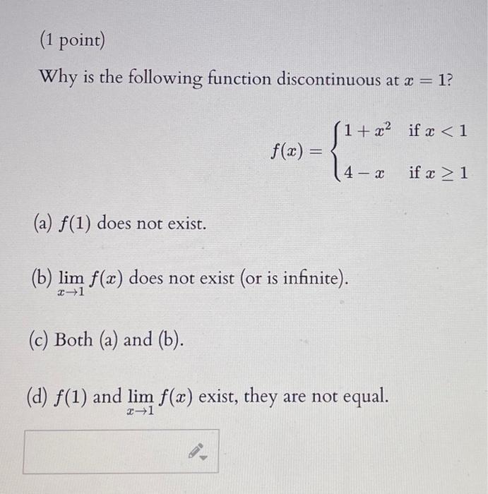 Solved (1 point) Why is the following function discontinuous | Chegg.com
