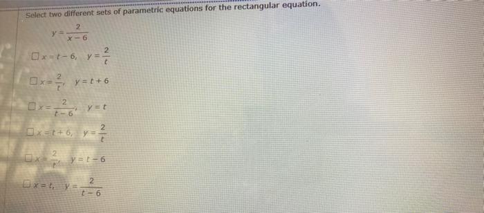 Solved Select two different sets of parametric equations for | Chegg.com