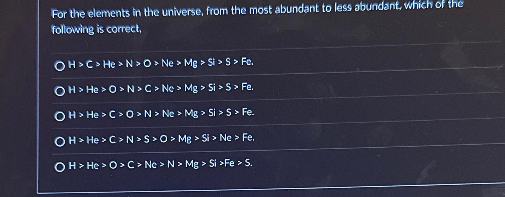 Solved For the elements in the universe, from the most | Chegg.com