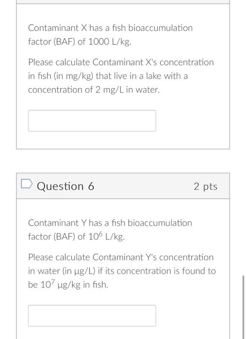 Solved Contaminant X has a fish bioaccumulation factor (BAF) | Chegg.com