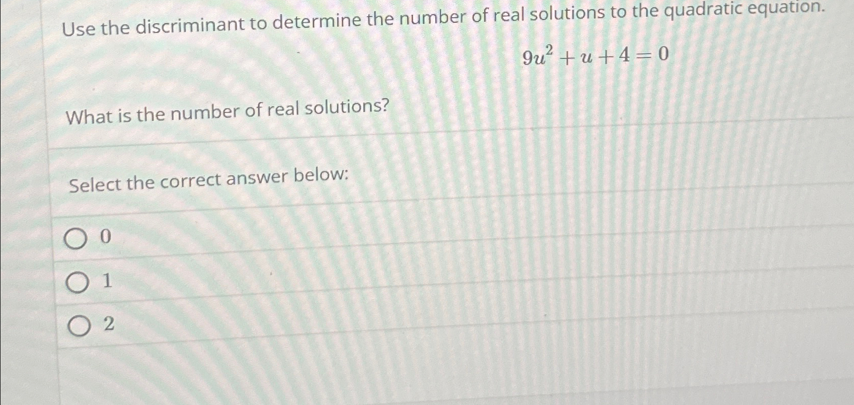 Solved Use the discriminant to determine the number of real | Chegg.com