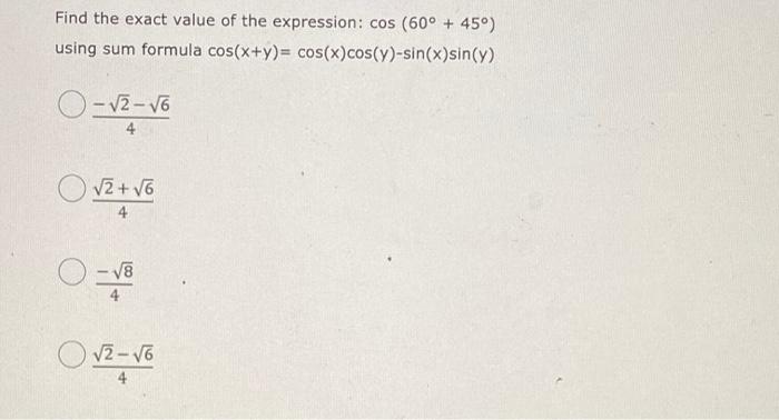 Solved Find the exact value of the expression: cos (60° + | Chegg.com