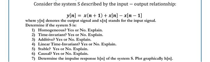 Solved Consider the system S described by the input - output | Chegg.com