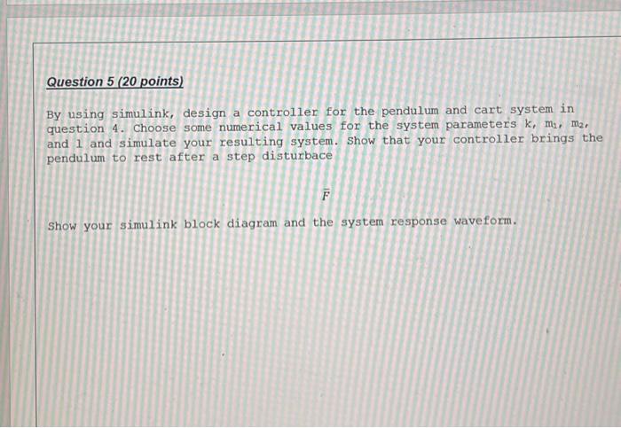 Question 5 (20 points) By using simulink, design a | Chegg.com Question 5 (20 points) By using simulink, design a | Chegg.com