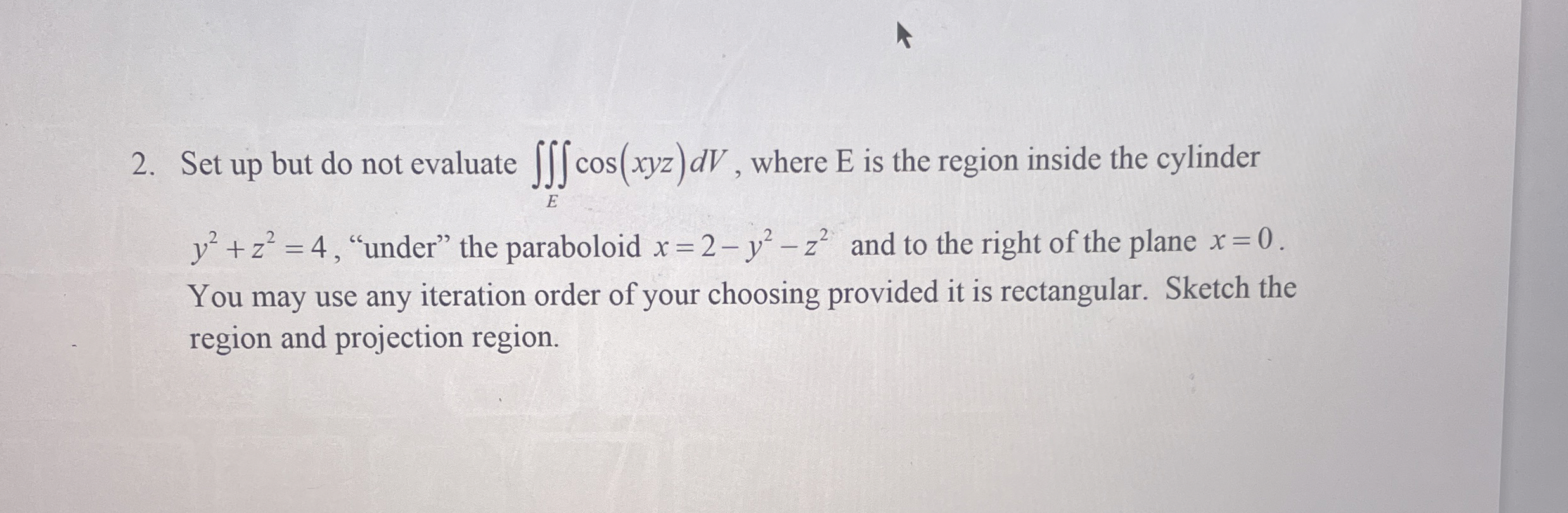 Solved Set up but do not evaluate ∭Ecos(xyz)dV, ﻿where E ﻿is | Chegg.com