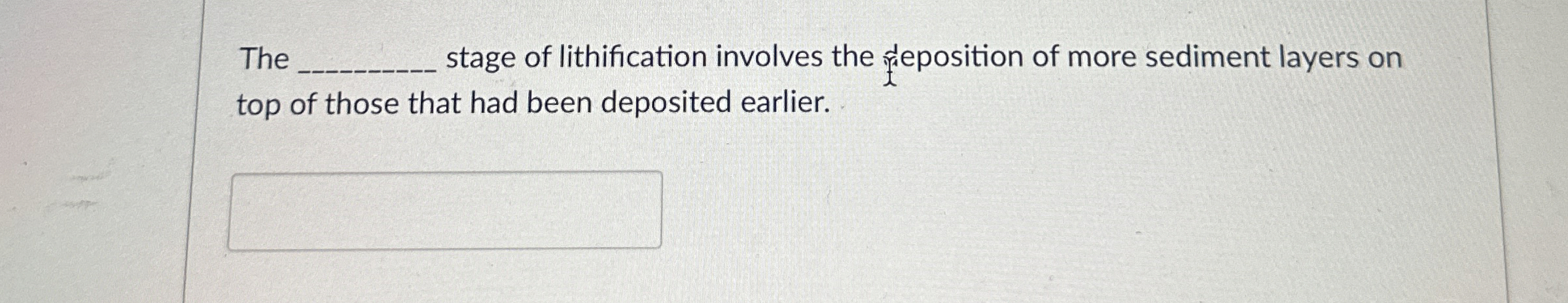 Solved They are most often transported by ﻿and deposited | Chegg.com