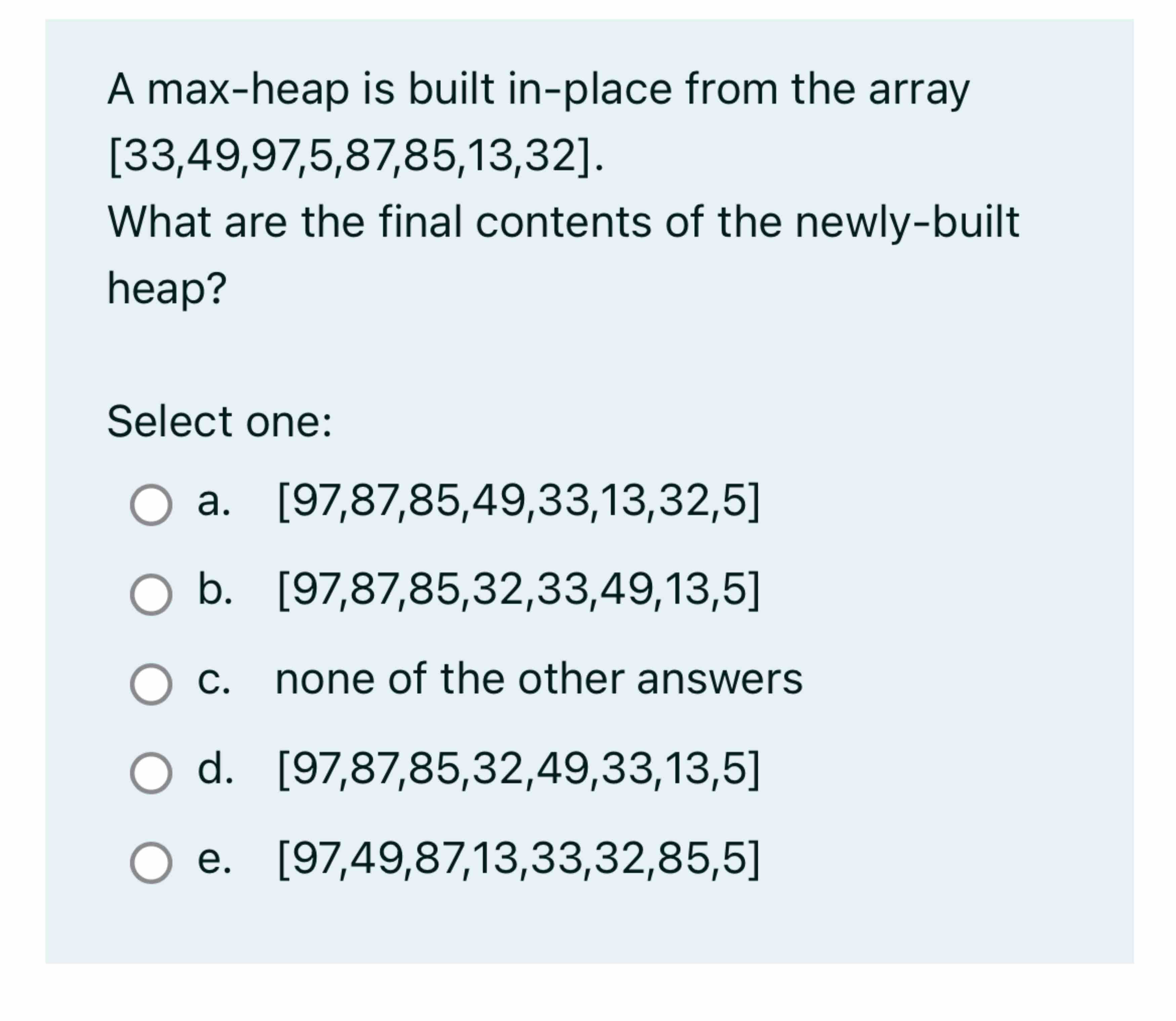 Solved A max-heap is built in-place from the | Chegg.com