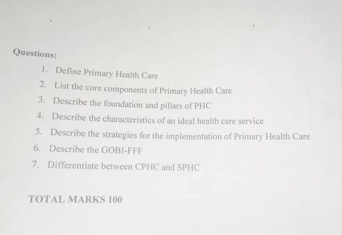 Solved Questions: 1. Define Primary Health Care 2. List the | Chegg.com