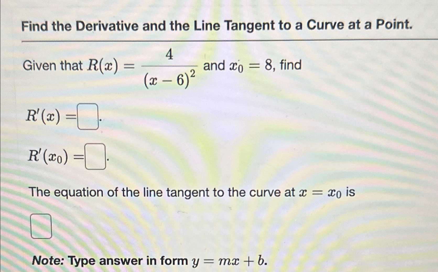 Solved Find the Derivative and the Line Tangent to a Curve | Chegg.com