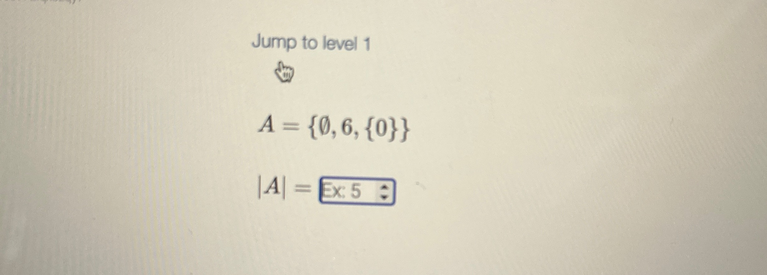 Solved Jump to level 1A={0,6,{0}}|A|= | Chegg.com