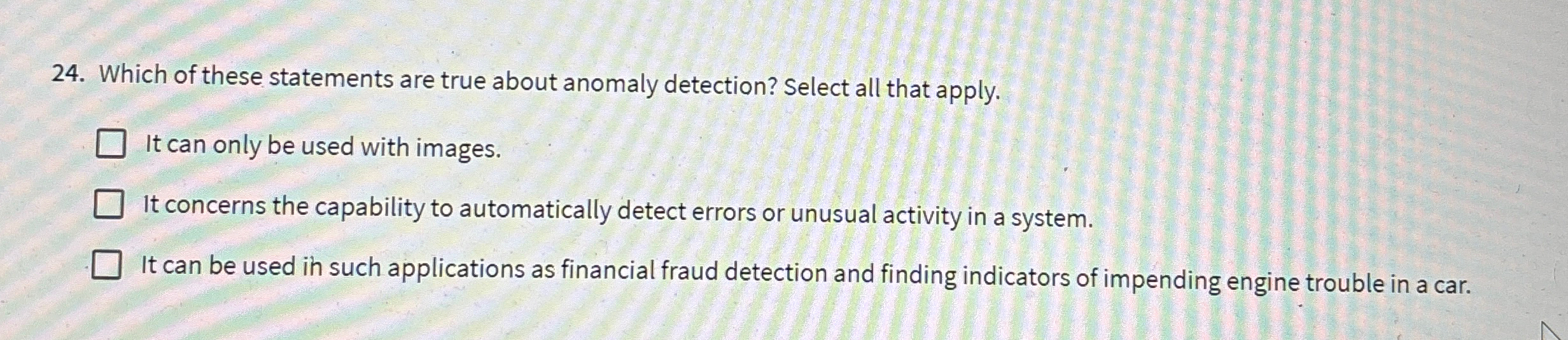 Solved Which of these statements are true about anomaly | Chegg.com