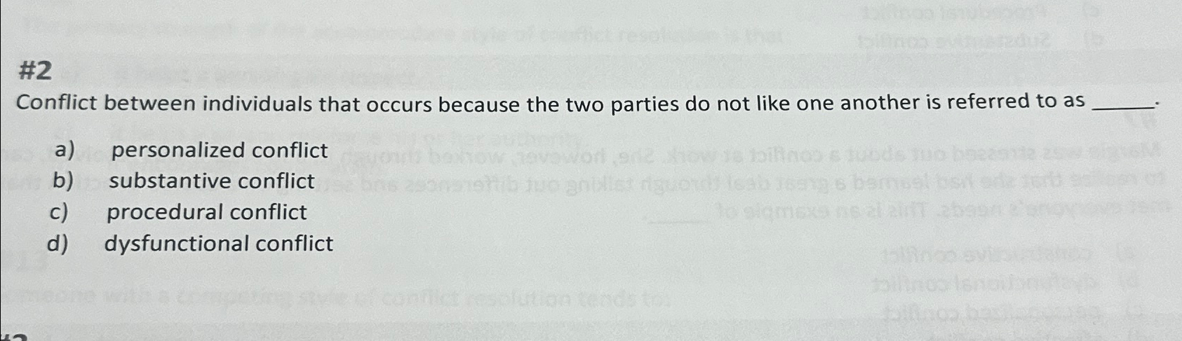 Solved #2Conflict between individuals that occurs because | Chegg.com
