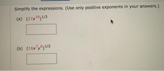 Solved Simplify the expressions. (Use only positive | Chegg.com