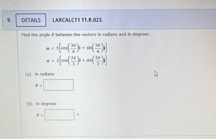 Solved Find the angle θ between the vectors in radians and | Chegg.com