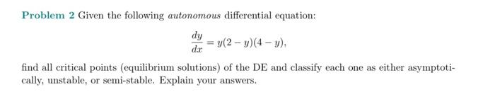 Solved Problem 2 Given the following autonomous differential | Chegg.com