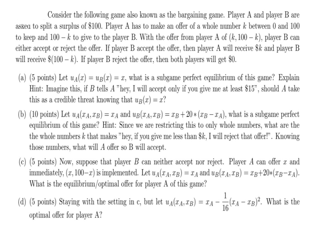 Solved Consider the following game also known as the | Chegg.com