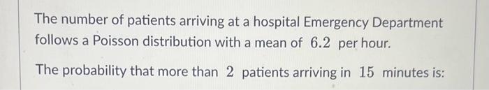 Solved The number of patients arriving at a hospital | Chegg.com