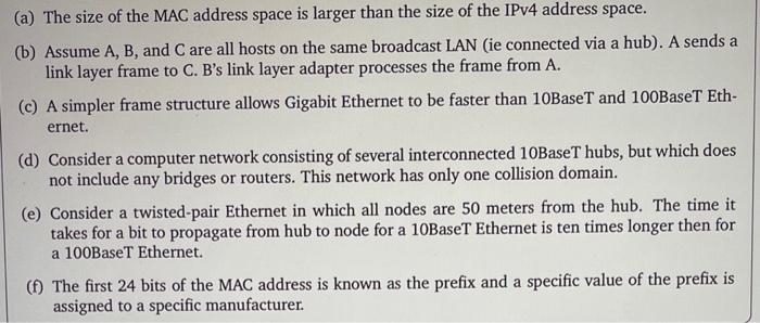 Solved (a) The size of the MAC address space is larger than | Chegg.com