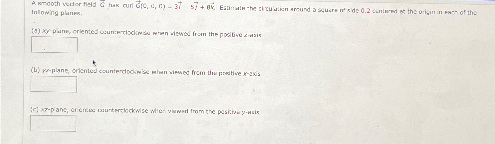 Solved A smooth vector field vec(G) ﻿has curl | Chegg.com